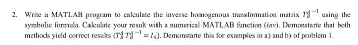 Solved 2. Write a MATLAB program to calculate the inverse | Chegg.com