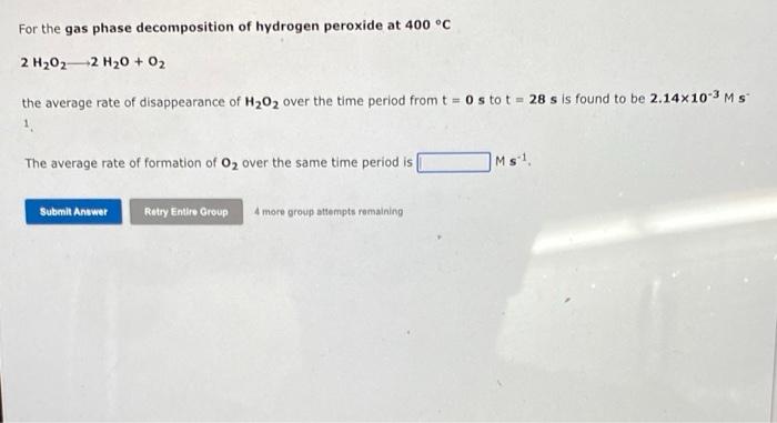 Solved For the gas phase decomposition of hydrogen peroxide | Chegg.com