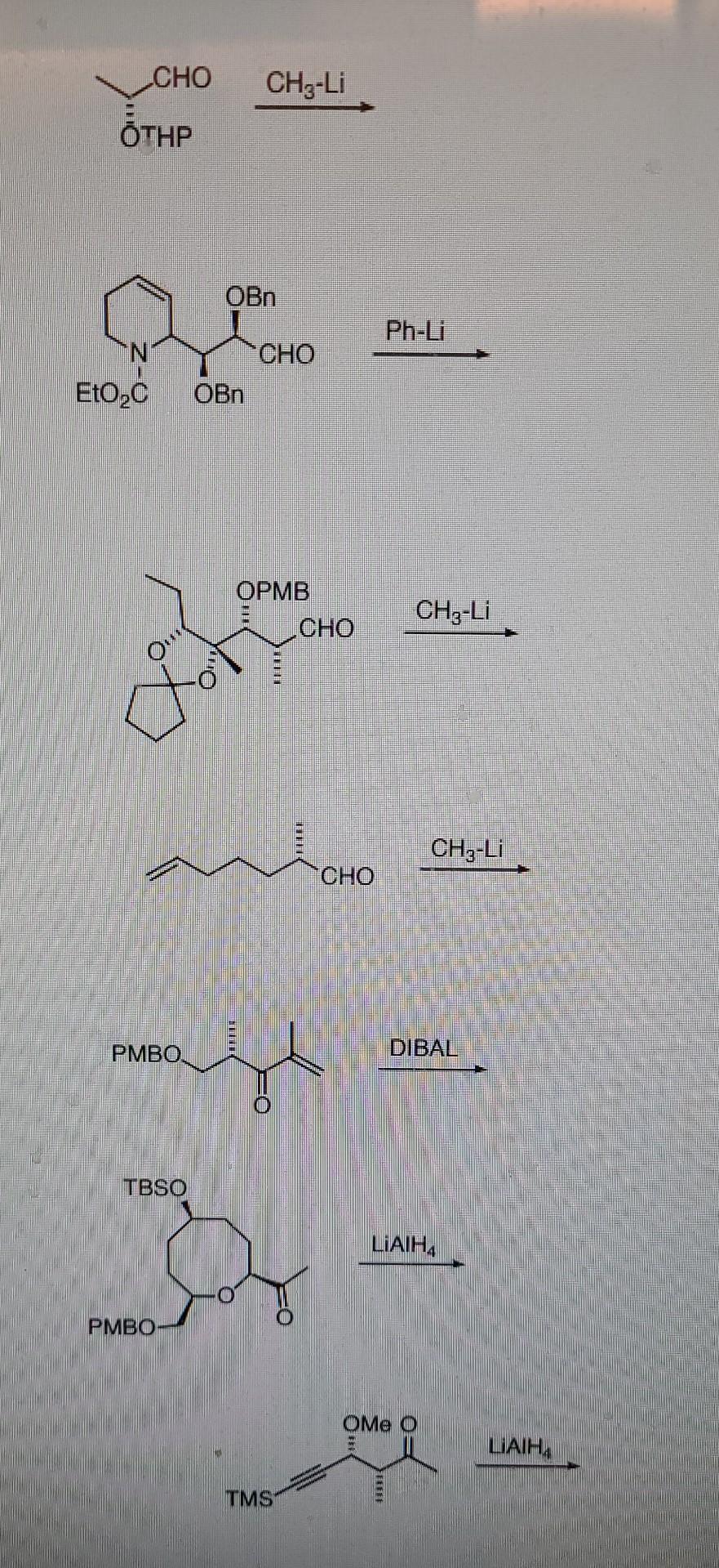 Solved CH3-Li CHO OTHP OBn CS Phi N Eto, СНО OBn OPMB CHO | Chegg.com