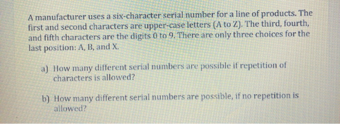 Solved A manufacturer uses a six-character serial number for | Chegg.com