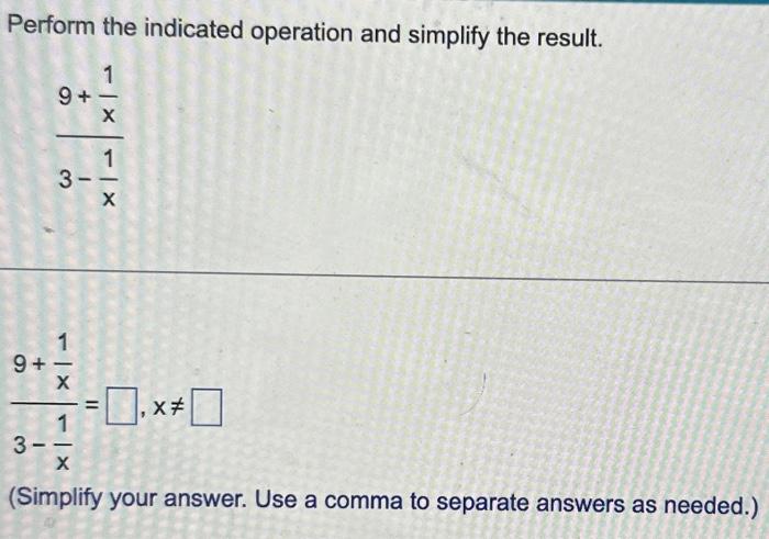 Solved Perform the indicated operation and simplify the | Chegg.com