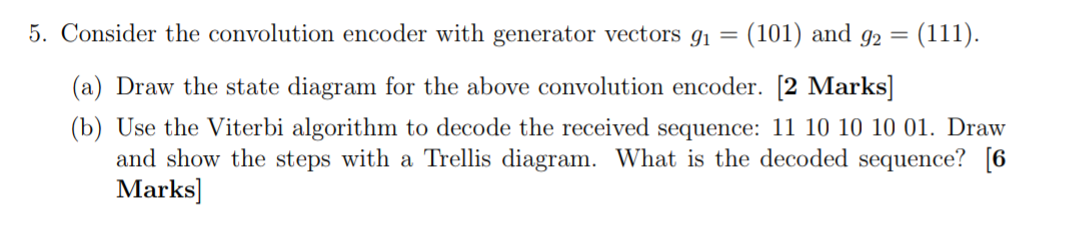 5. Consider the convolution encoder with generator | Chegg.com