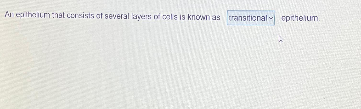 Solved An epithelium that consists of several layers of | Chegg.com