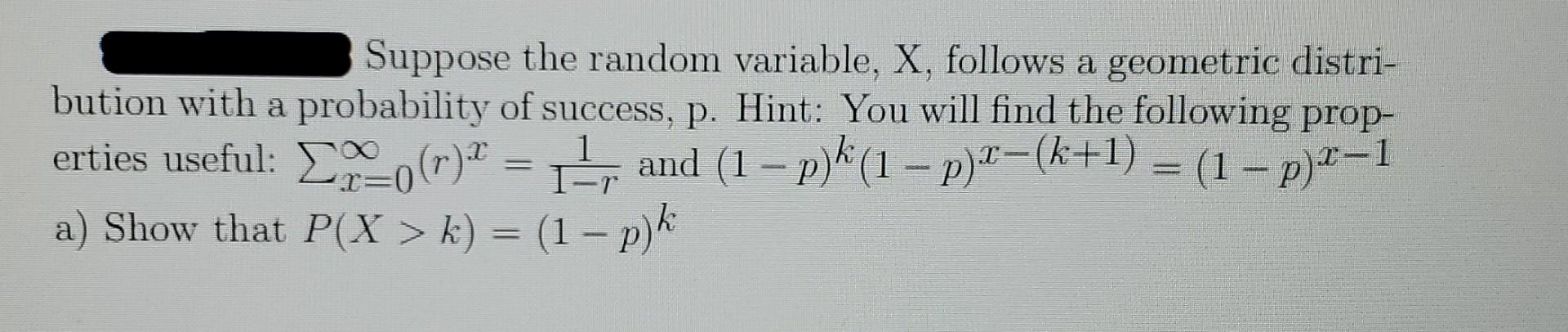 Solved Suppose the random variable, X, follows a geometric | Chegg.com
