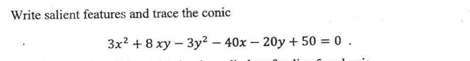 Solved Write salient features and trace the conic | Chegg.com