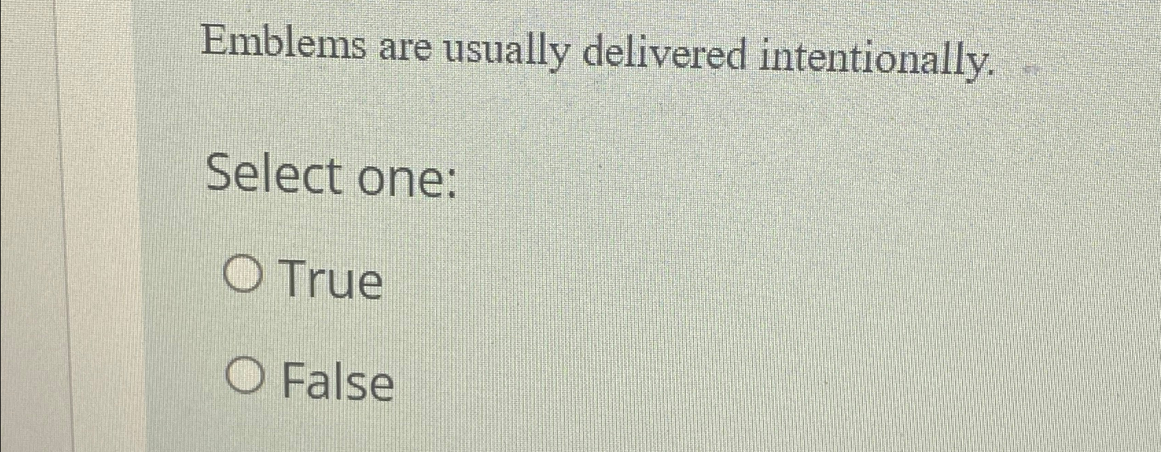 Solved Emblems are usually delivered intentionally.Select | Chegg.com