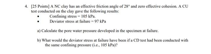 Solved 4. [25 Points] A NC clay has an effective friction | Chegg.com