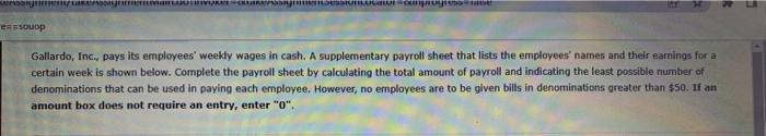 Solved Gallardo, Inc., pays its employees' weekly wages in | Chegg.com
