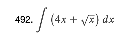 Solved ∫﻿﻿(4x+x2)dx ﻿For the following exercises, evaluate | Chegg.com