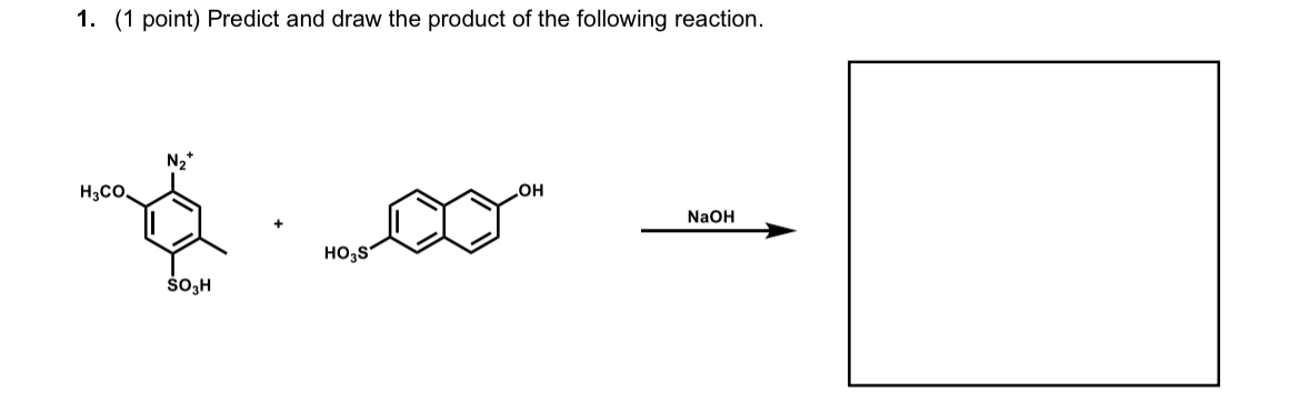 Solved (1 ﻿point) ﻿Predict and draw the product of the | Chegg.com