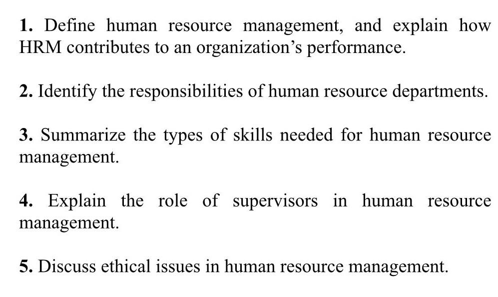 Solved 1. Define human resource management, and explain how | Chegg.com