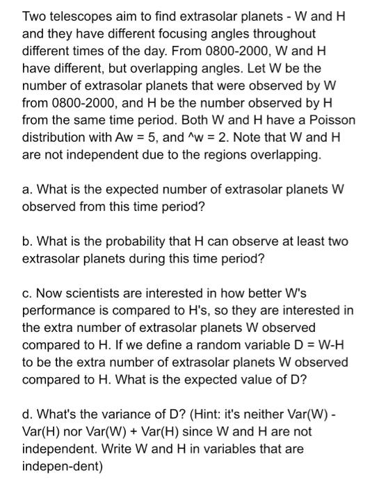 Solved Two telescopes aim to find extrasolar planets - W and | Chegg.com