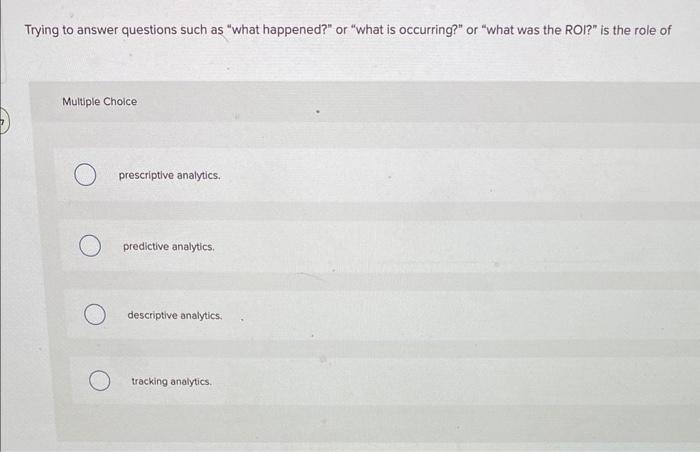 Solved Trying to answer questions such as "what happened?" | Chegg.com