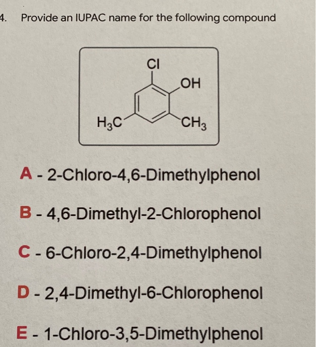 Solved 4. Provide an IUPAC name for the following compound | Chegg.com