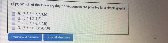 Solved (1 pt) Which of the following degree sequences are | Chegg.com