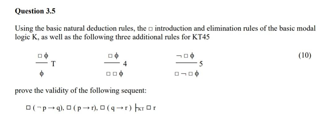Solved Using the basic natural deduction rules, the | Chegg.com