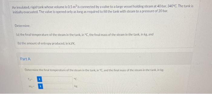 Solved An insulated, rigid tank whose volume is 0.5 mºis | Chegg.com