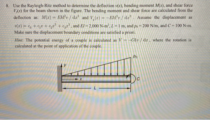 Solved 8. Use the Rayleigh-Ritz method to determine the | Chegg.com