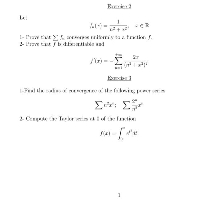 Solved Exercise 2 Let fn(x)=n2+x21,x∈R 1- Prove that ∑fn | Chegg.com