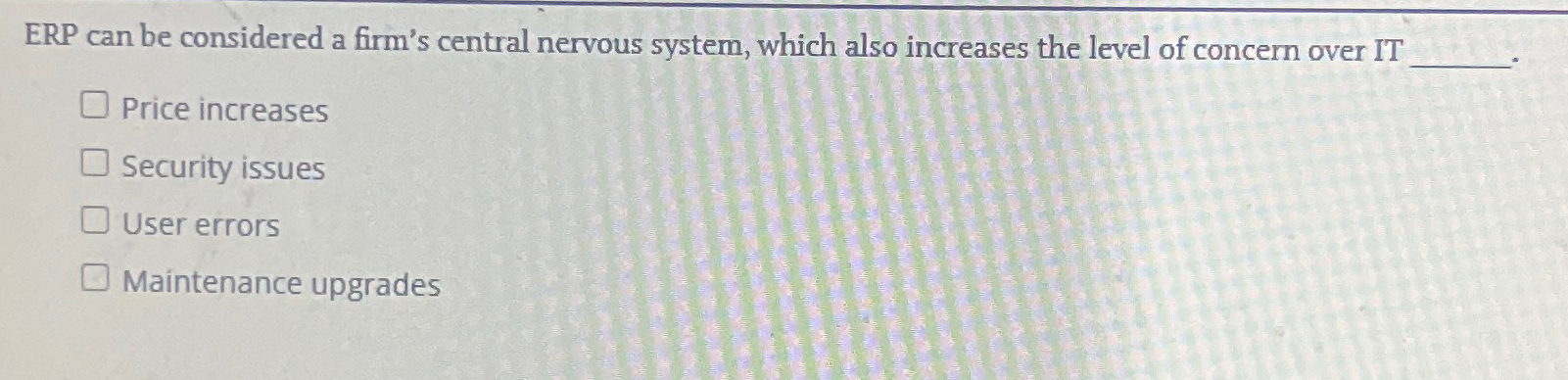 Solved ERP can be considered a firm's central nervous | Chegg.com