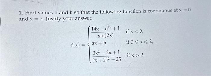 Solved 1. Find values \\( a \\) and \\( b \\) so that the | Chegg.com