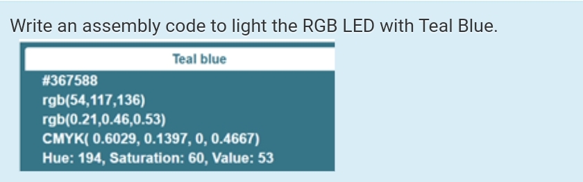 Solved Write an assembly code to light the RGB LED with Teal | Chegg.com