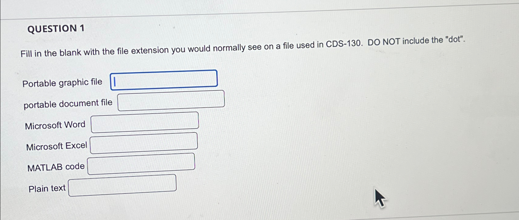 Solved QUESTION 1Fill in the blank with the file extension | Chegg.com