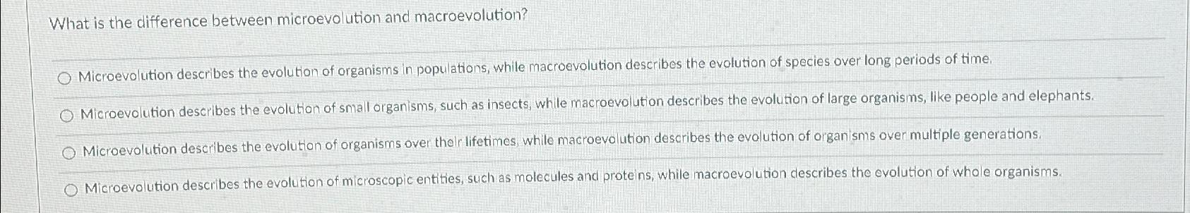 Solved What Is The Difference Between Microevolution And