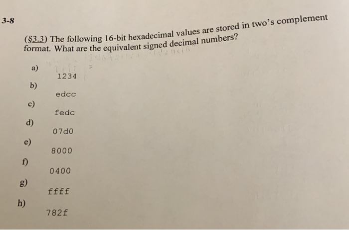 Solved 3-8 ($3.3) The following 16-bit hexadecimal format. | Chegg.com