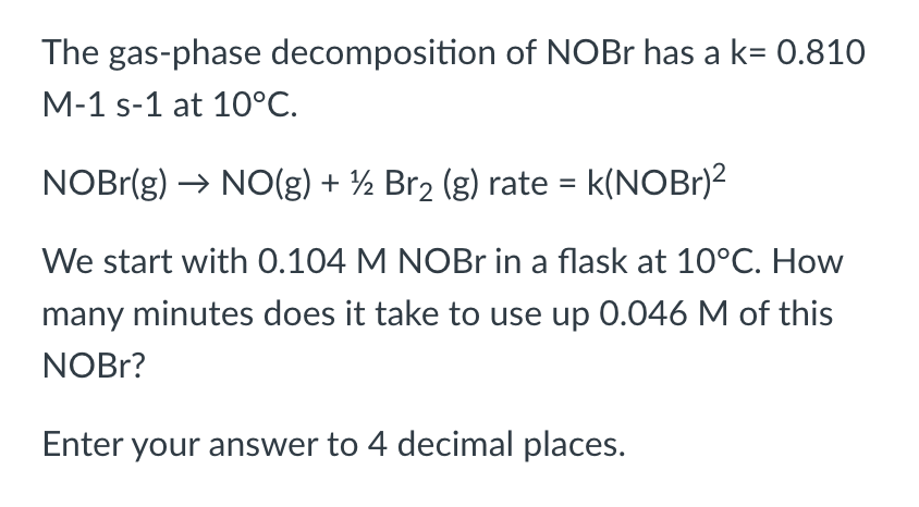 Solved The gas-phase decomposition of NOBr has a | Chegg.com