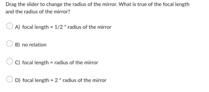 Solved Drag the slider to change the radius of the mirror. | Chegg.com