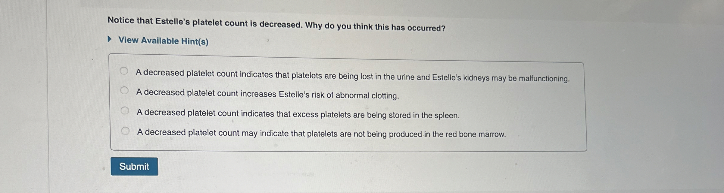 Solved Notice that Estelle's platelet count is decreased. | Chegg.com