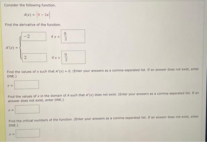 Solved Consider the following function. A(x)=∣9−2x∣ Find the | Chegg.com