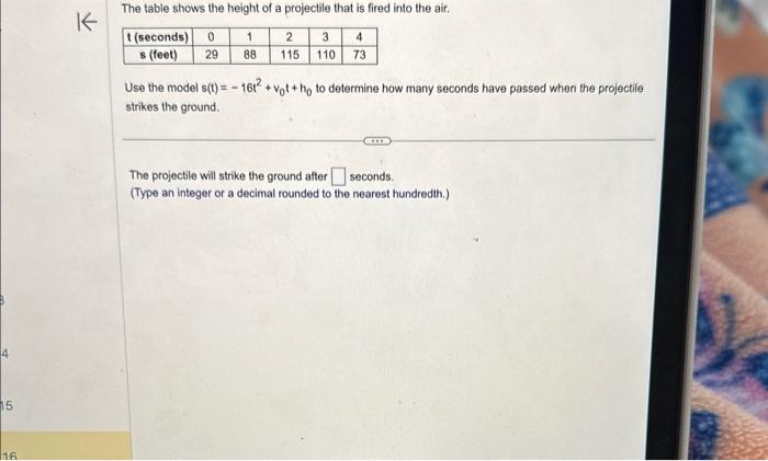 Solved The table shows the height of a projectile that is | Chegg.com