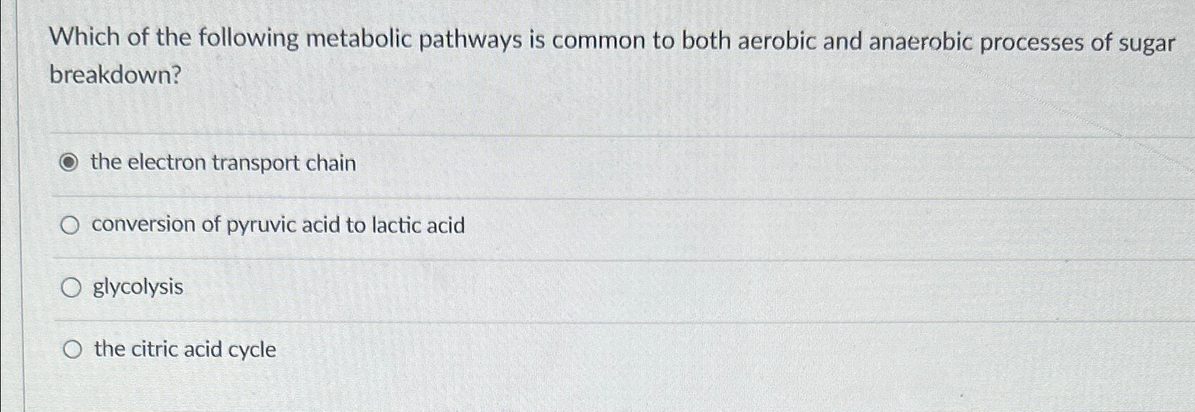 Solved Which of the following metabolic pathways is common | Chegg.com