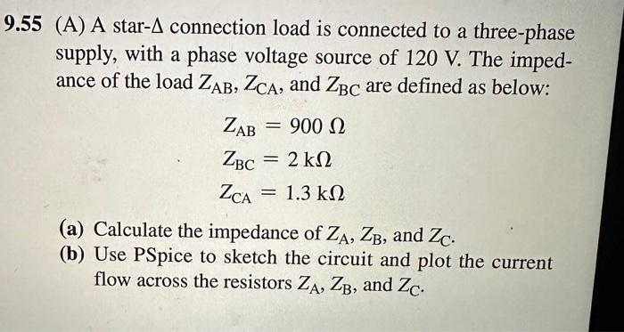 Solved 55 (A) A star- Δ connection load is connected to a | Chegg.com