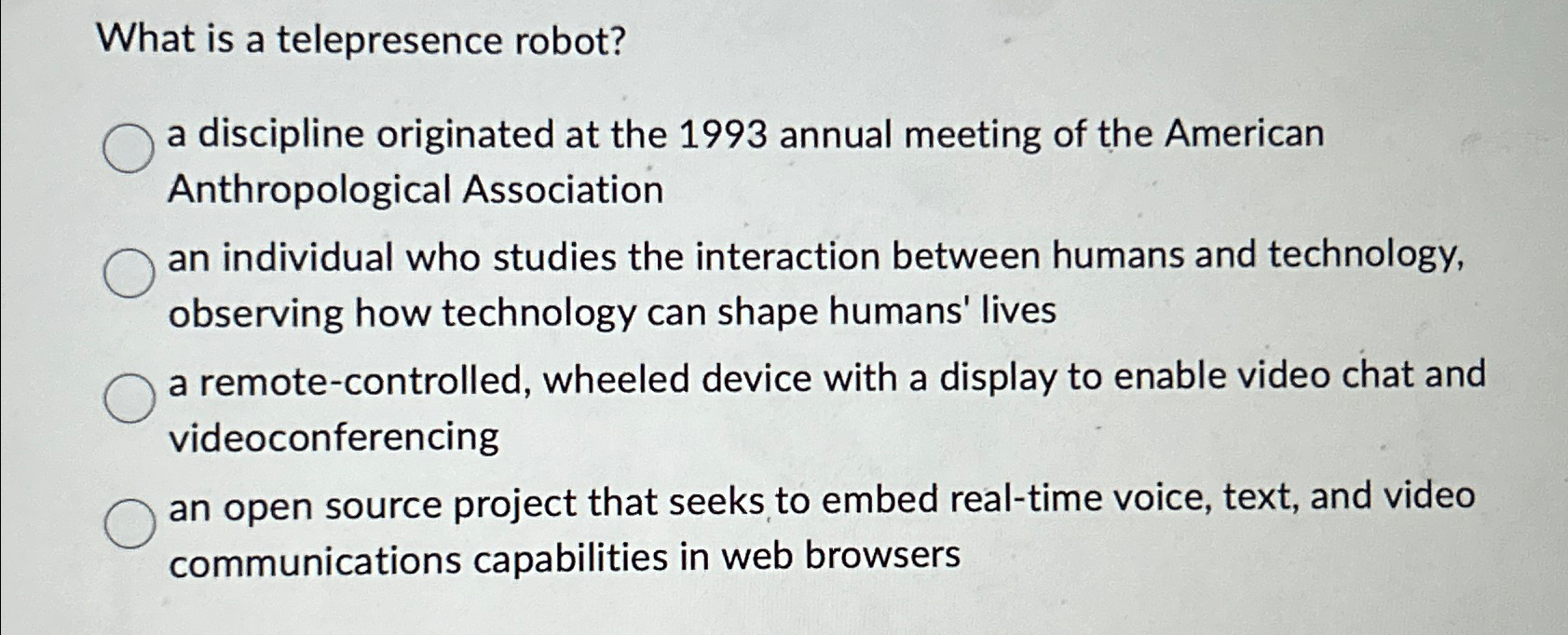Solved What is a telepresence robot?a discipline originated | Chegg.com