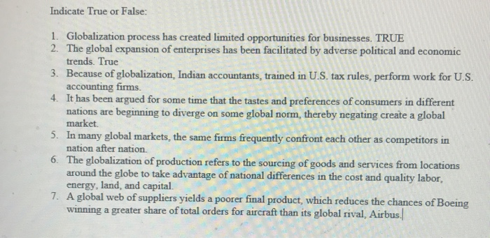 Solved Indicate True or False: 1. Globalization process has | Chegg.com