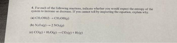 Solved 4. For each of the following reactions, indicate | Chegg.com