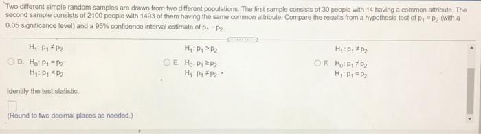 Solved Two different simple random samples are drawn from | Chegg.com