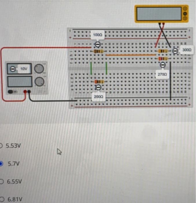 Solved 5.53 V 5.7 V 6.55 V 6.81 V | Chegg.com