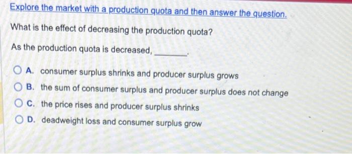 Solved Explore the market with a production quota and then | Chegg.com