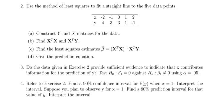 Solved 2. Use the method of least squares to fit a straight | Chegg.com