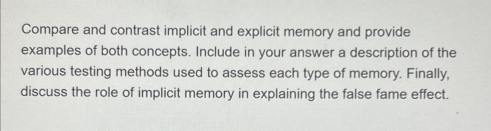 Solved Compare and contrast implicit and explicit memory and | Chegg.com