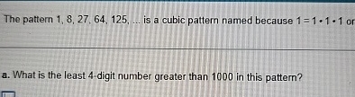 Solved The pattern 1,8,27,64,125,dots is a cubic pattern | Chegg.com