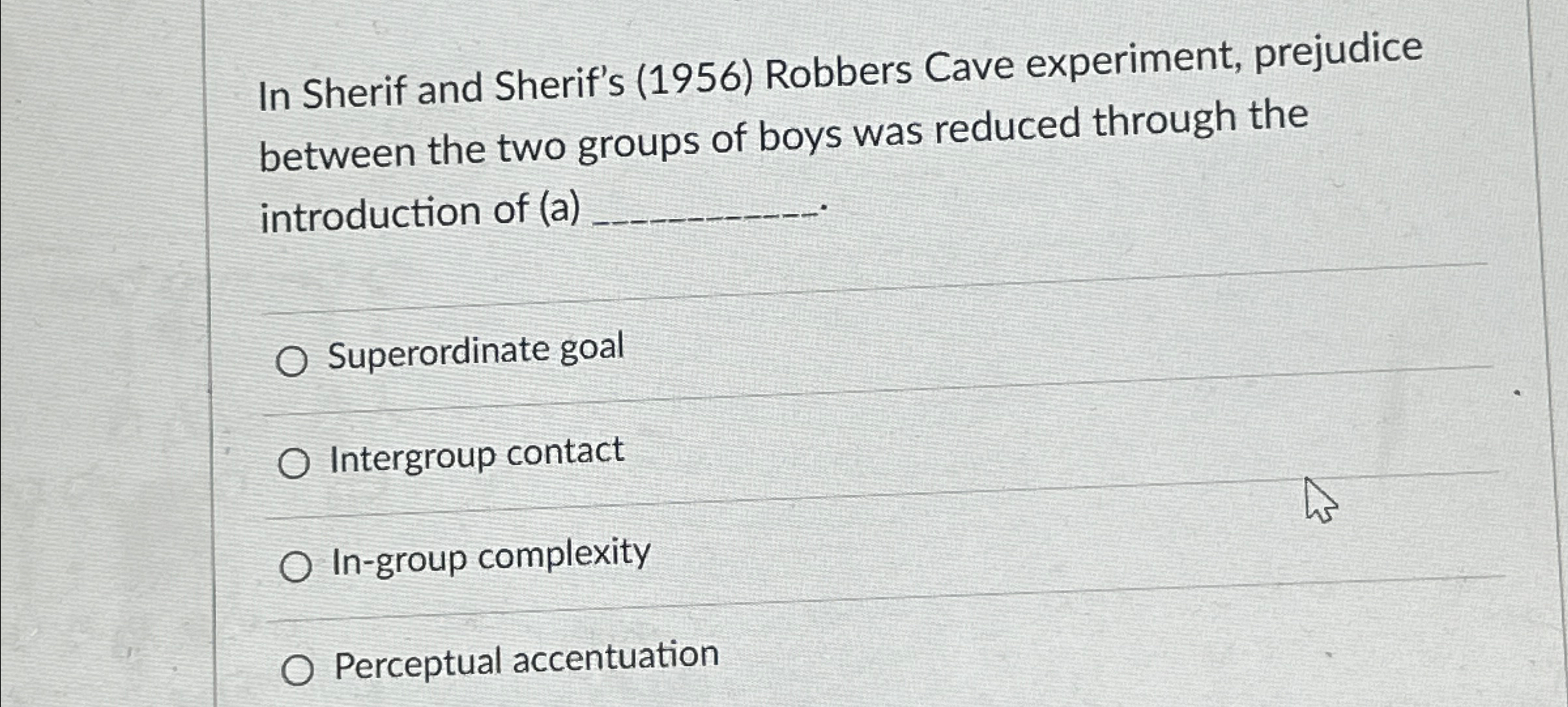 Solved In Sherif and Sherif's (1956) ﻿Robbers Cave | Chegg.com