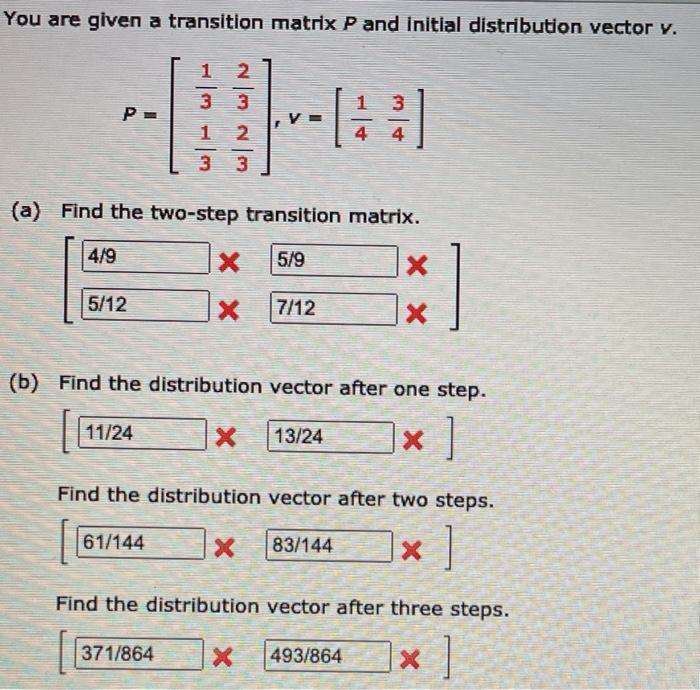 Solved You are given a transition matrix P and initial | Chegg.com