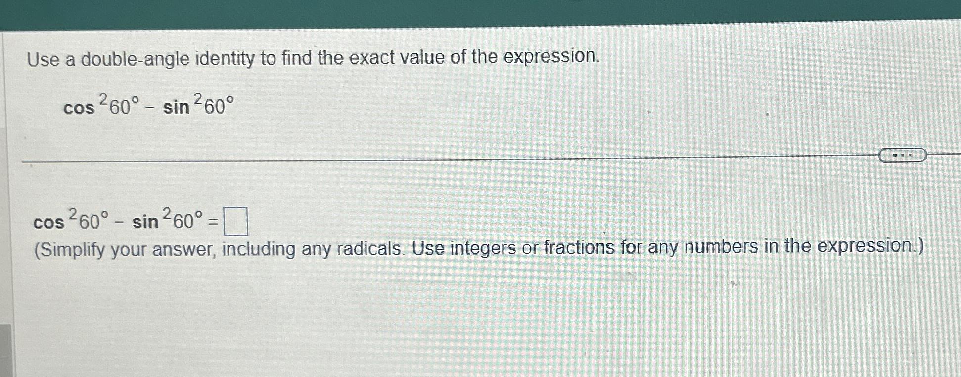Solved Use a double-angle identity to find the exact value | Chegg.com