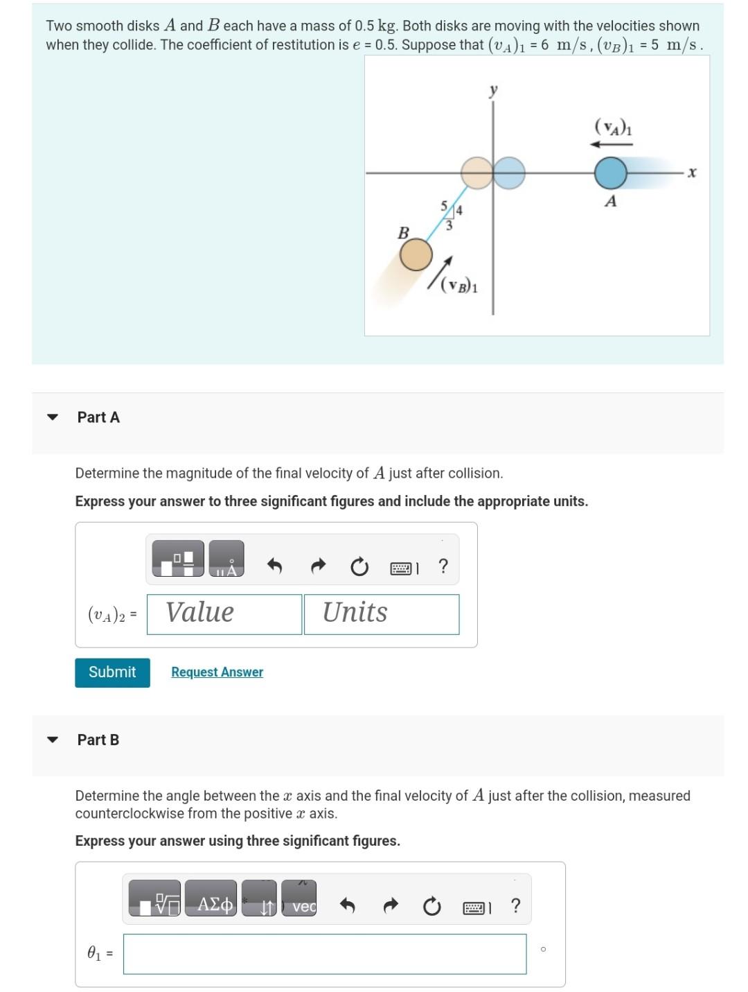 Solved Two smooth disks A and B each have a mass of 0.5 kg. | Chegg.com