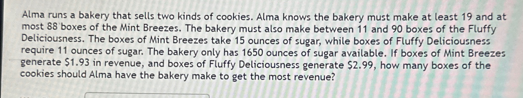 Solved Alma runs a bakery that sells two kinds of cookies. | Chegg.com